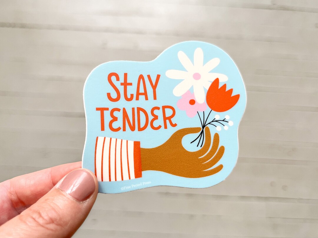 Stay Tender Vinyl Decal Sticker | Vinyl Decal Stickers for Laptops ...