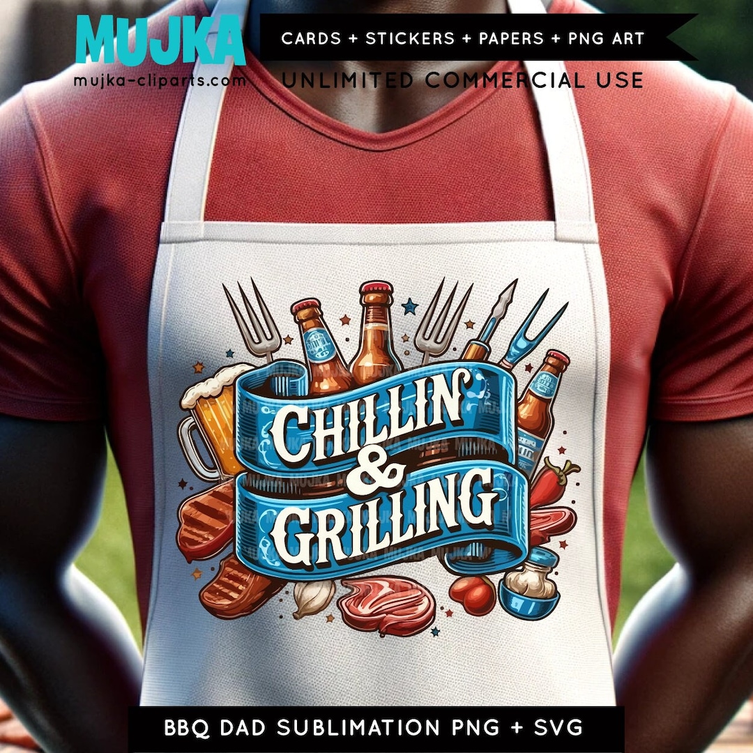 Chillin and Grilling Png SVG, King of the Grill, Grill Master ...