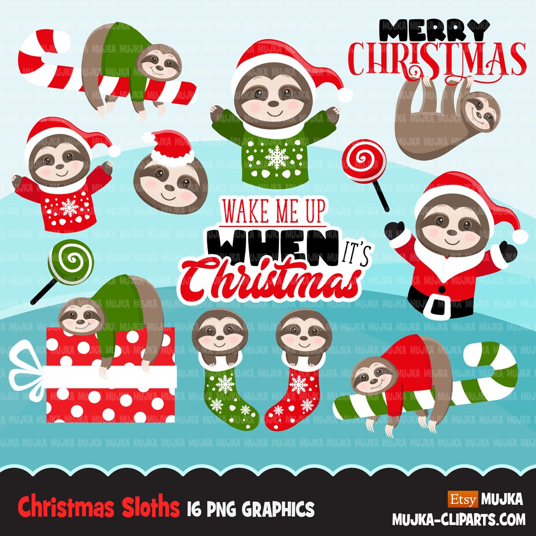 Christmas Sloth PNG Clipart. Wake Me Up, When It's Christmas Graphics ...