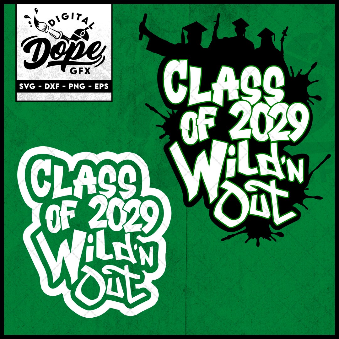 Class of 2029, Wild'n Out, Senior 2029, Senior, Grad Class, SVG ...
