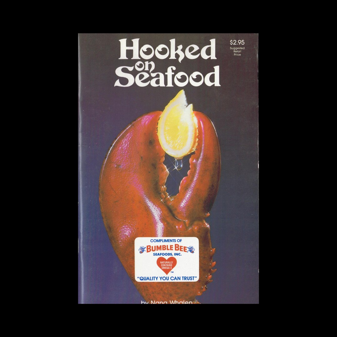 Hooked on Seafood by Nana Whalen - Vintage Recipe Book C. 1982 - the ...