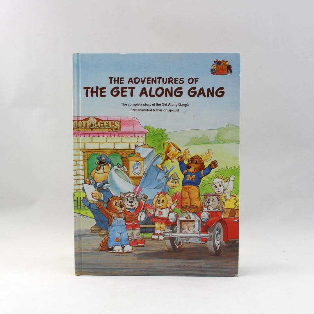 The Adventures of the Get Along Gang - by Mary Swenson Illustrated by ...