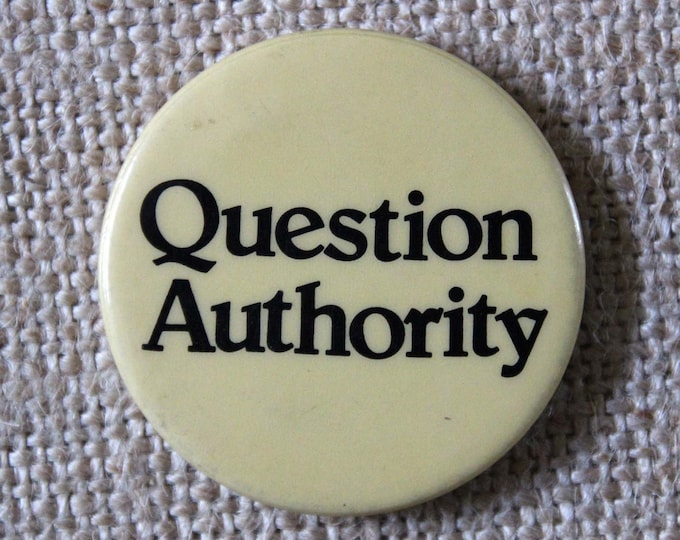 Vintage Question Authority Button - Pinback Button - Lapel Pin ...