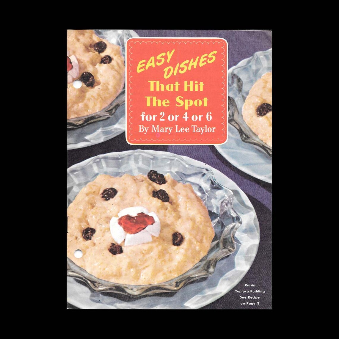Easy Dishes That Hit the Spot for 2 or 4 or 6 - by Mary Lee Taylor ...