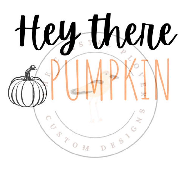 Hey There Pumpkin- SVG Transparent Background Download - Etsy