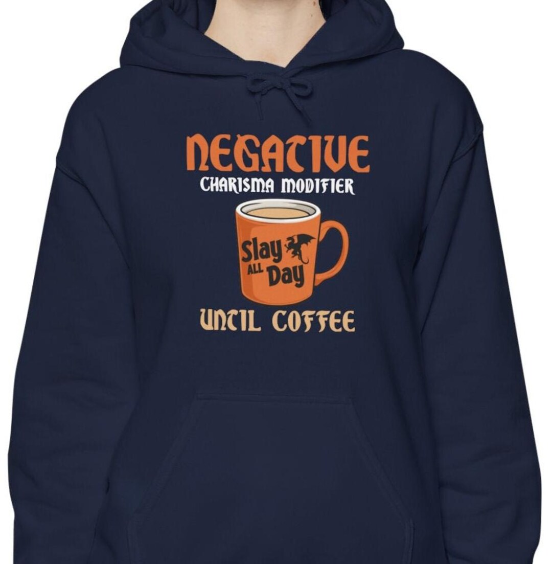 Negative Charisma Modifier Until Coffee Hoodie - Unisex Dnd Dungeons ...