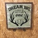 Dream Big Little One Wood Sign - Etsy