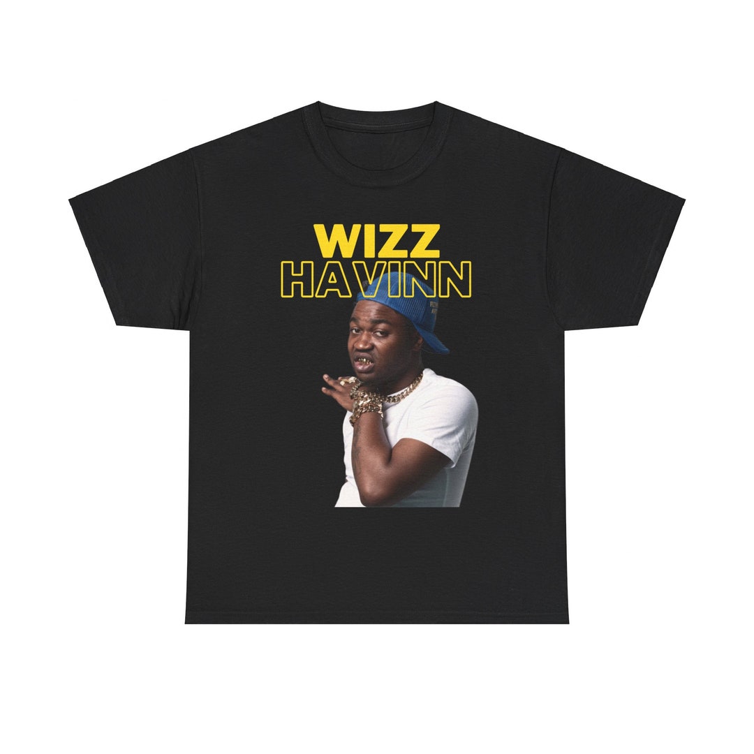 Wizz Havinn Shirt | Wiz Havinn Merch - Etsy