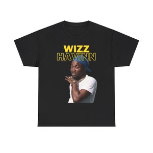 Wizz Havinn Shirt | Wiz Havinn Merch - Etsy