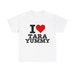 I Love Tara Yummy Shirt | Tara Yummy Merch - Etsy