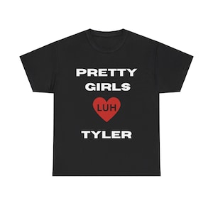 Luh Tyler Shirt | Pretty Girls Luh Tyler Merch - Etsy