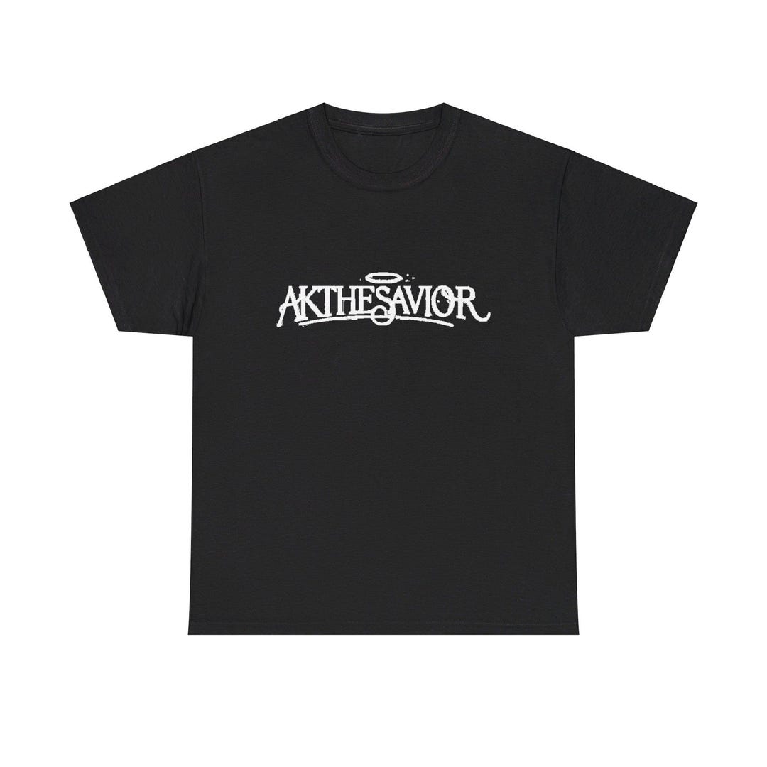 Ak the Savior Shirt | Ak the Savior Merch - Etsy
