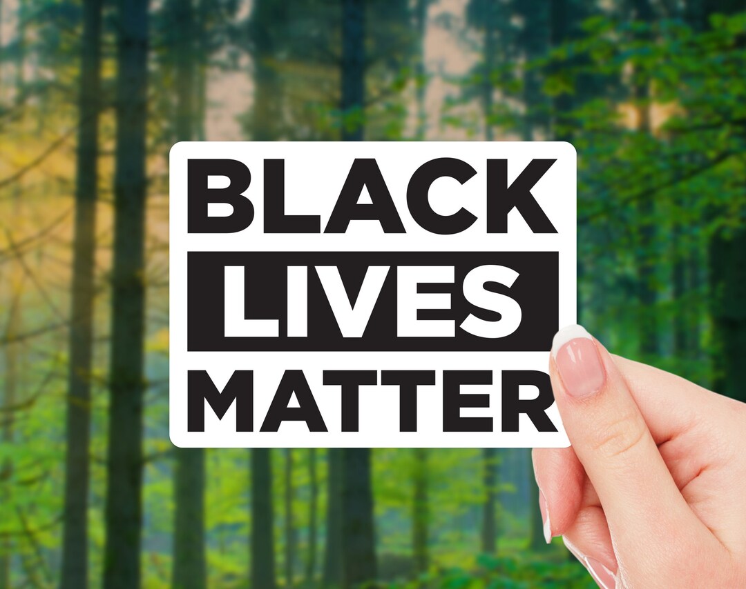 Black Lives Matter Sticker - Support Racial Equality Decal - Etsy