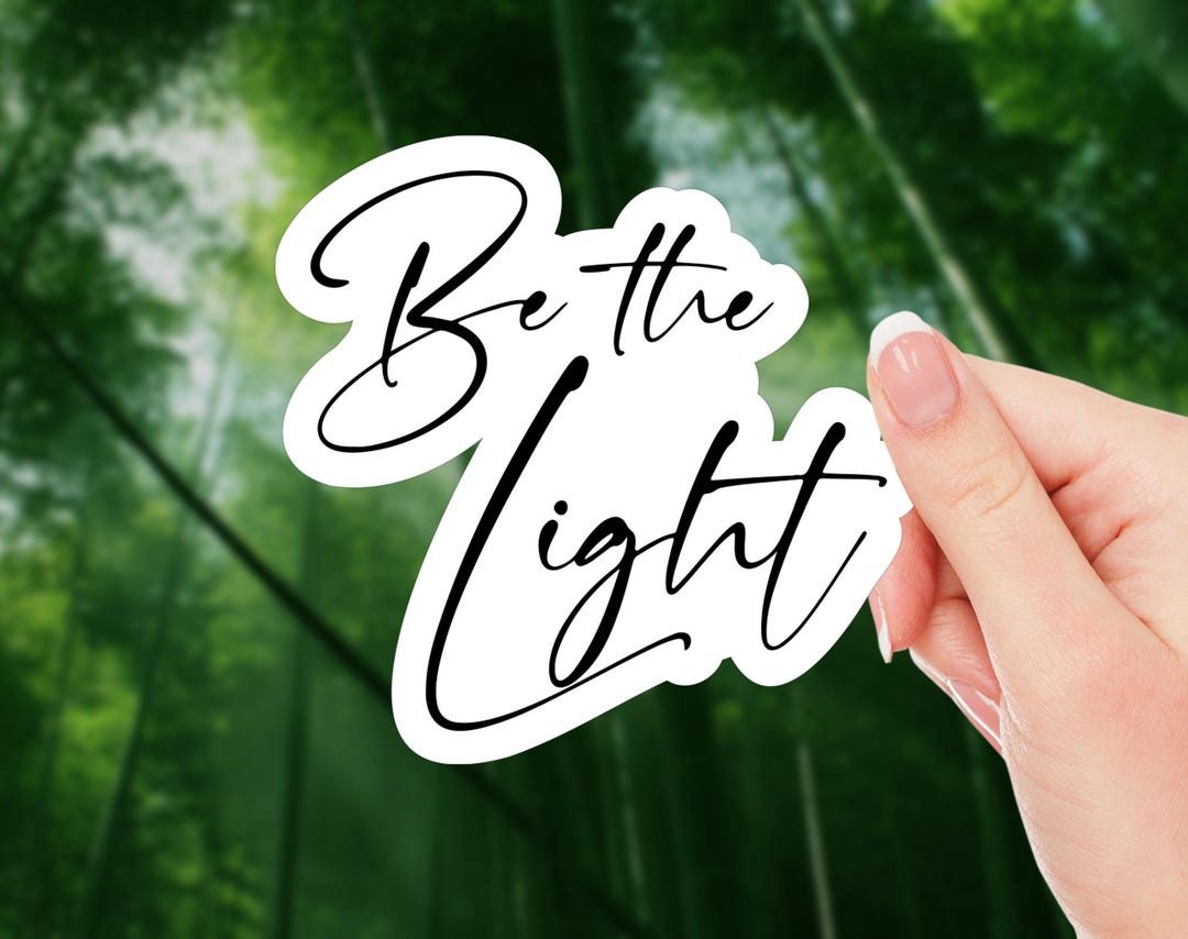 Be the Light Sticker: Inspirational Quote Decal - Etsy
