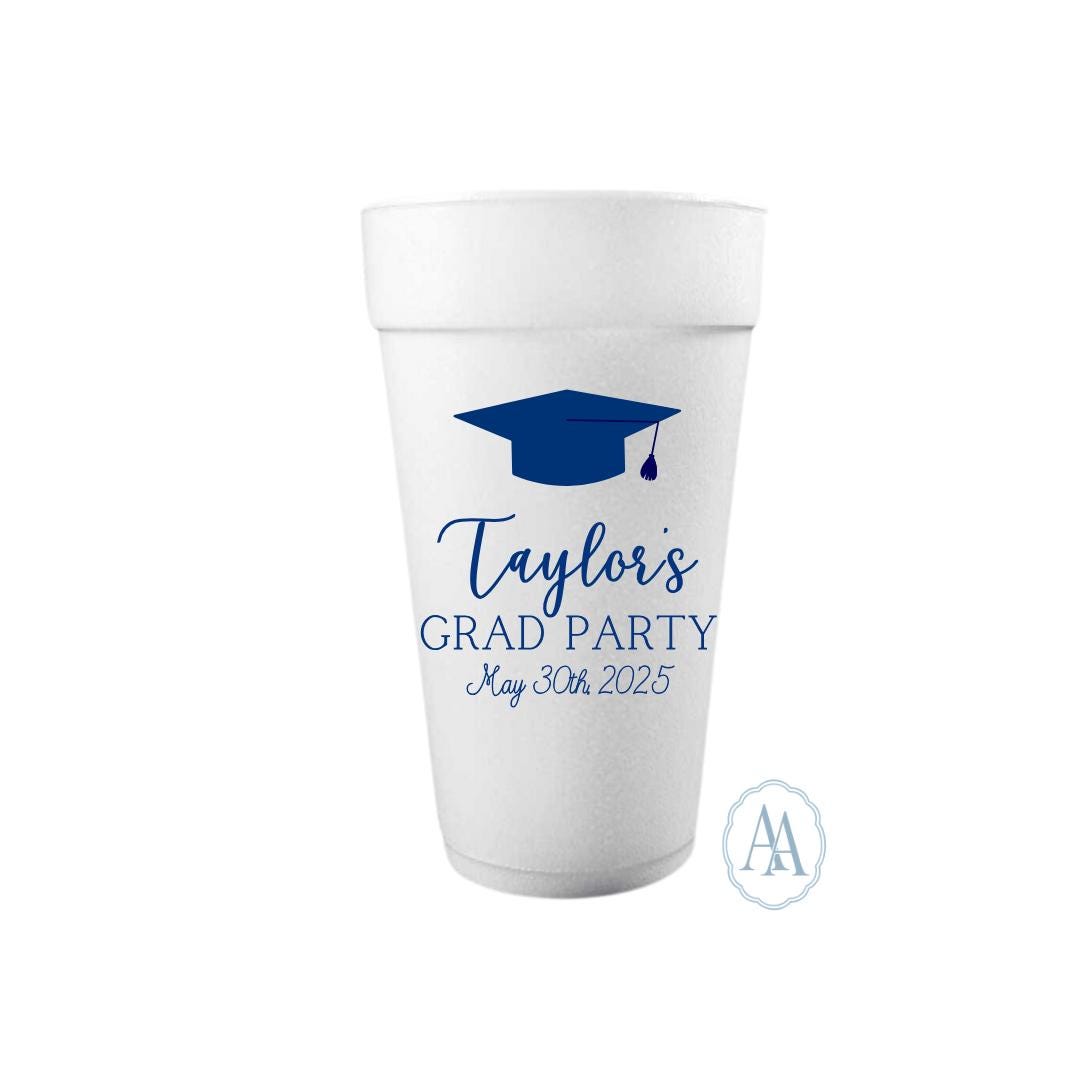 Custom Graduation Styrofoam Cups | Personalized Congrats Grad Styrofoam ...
