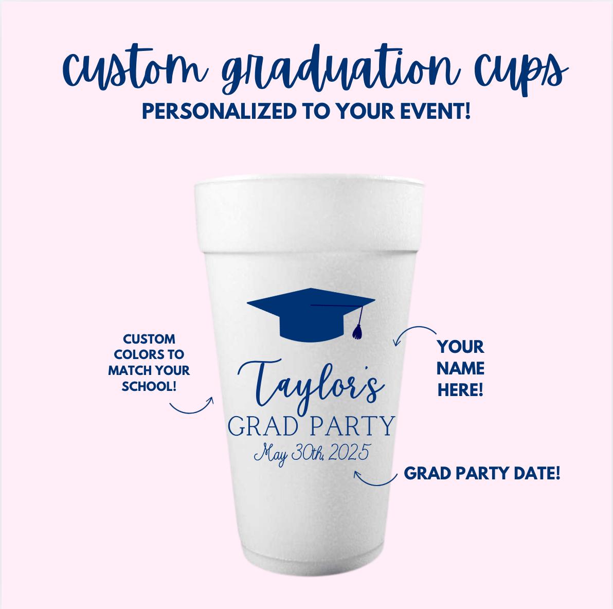 Custom Graduation Styrofoam Cups | Personalized Congrats Grad Styrofoam ...