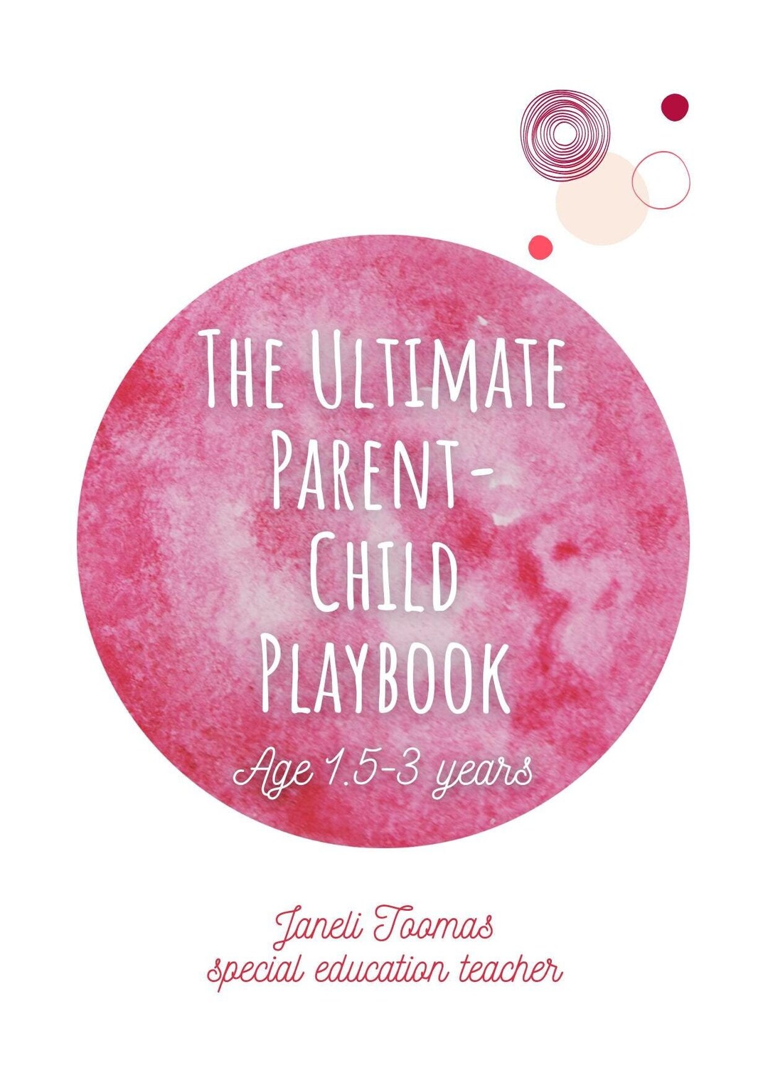 The Ultimate Parent-child Playbook With 31 Age Appropriate Activities ...