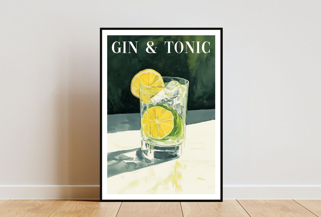 Gin and Tonic Poster, Kitchen Print, Alcohol Wall Art, Cocktail Print ...