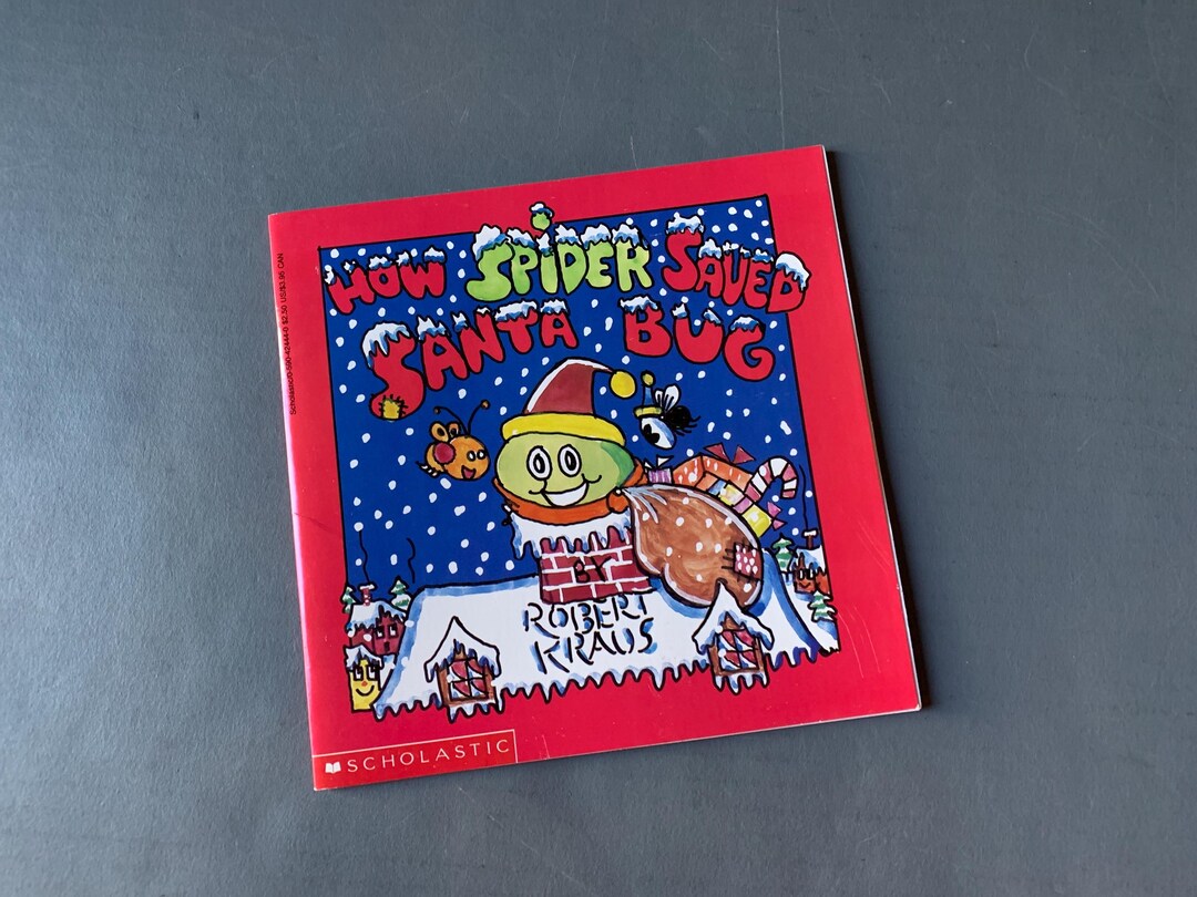 How Spider Saved Santa Bug - 1989 Scholastic Book - by Robert Kraus ...
