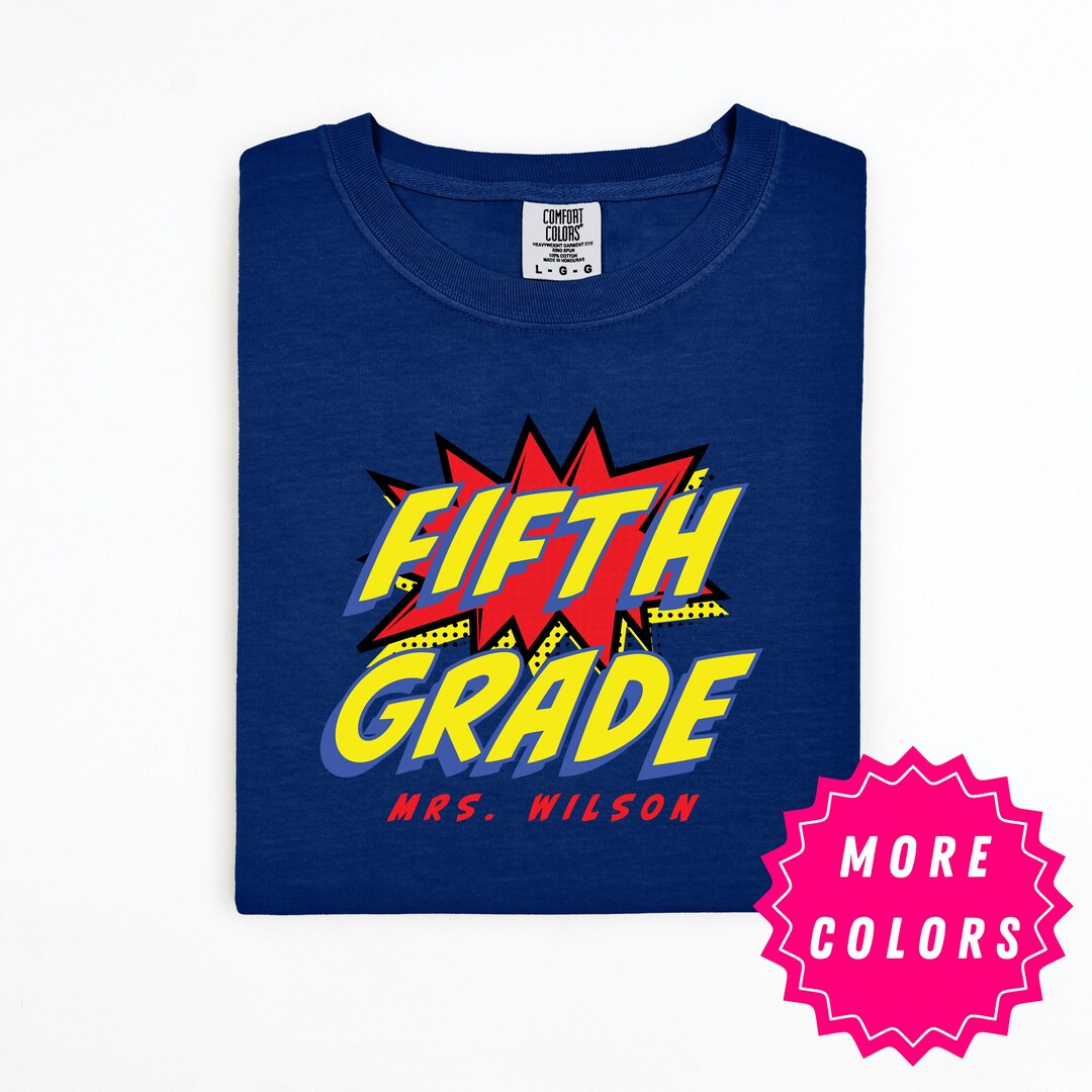 Custom Fifth Grade Teacher Comic Style Shirt Comfort Colors® Superhero ...