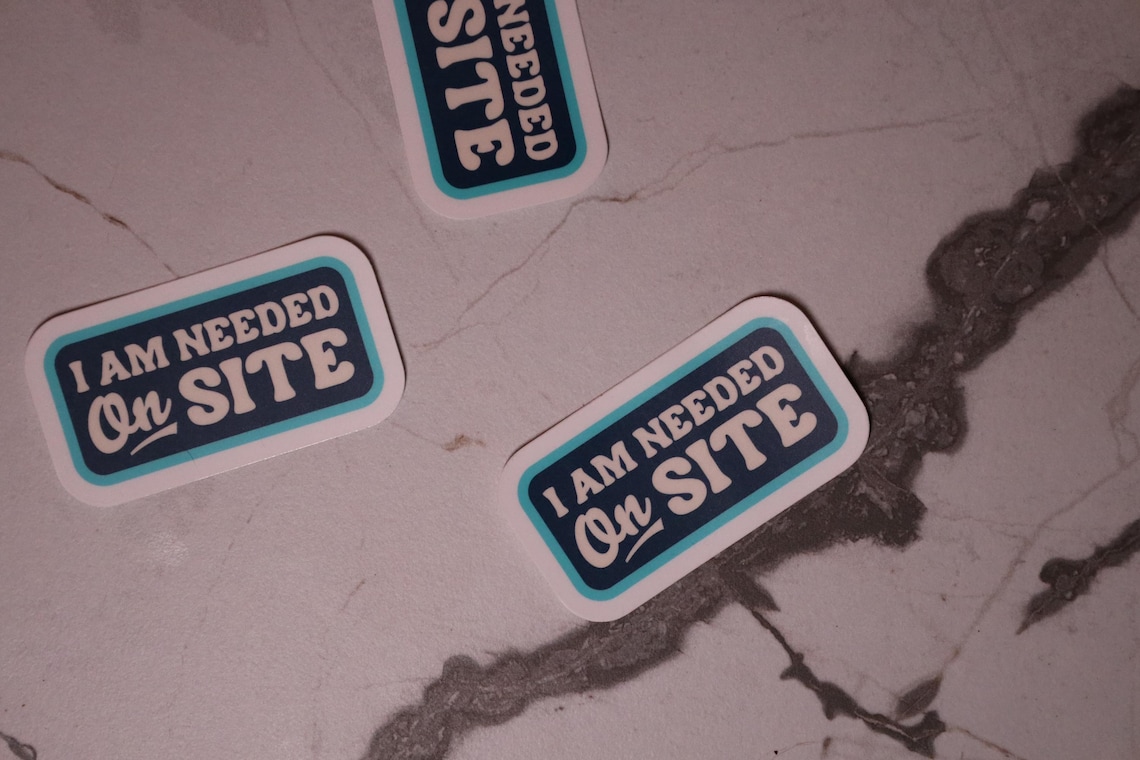 I Am Needed on Site Sticker, Event Production Sticker, Freelance Life ...