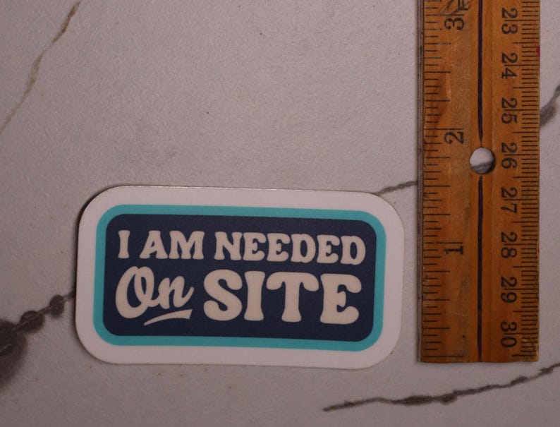 I Am Needed on Site Sticker, Event Production Sticker, Freelance Life ...