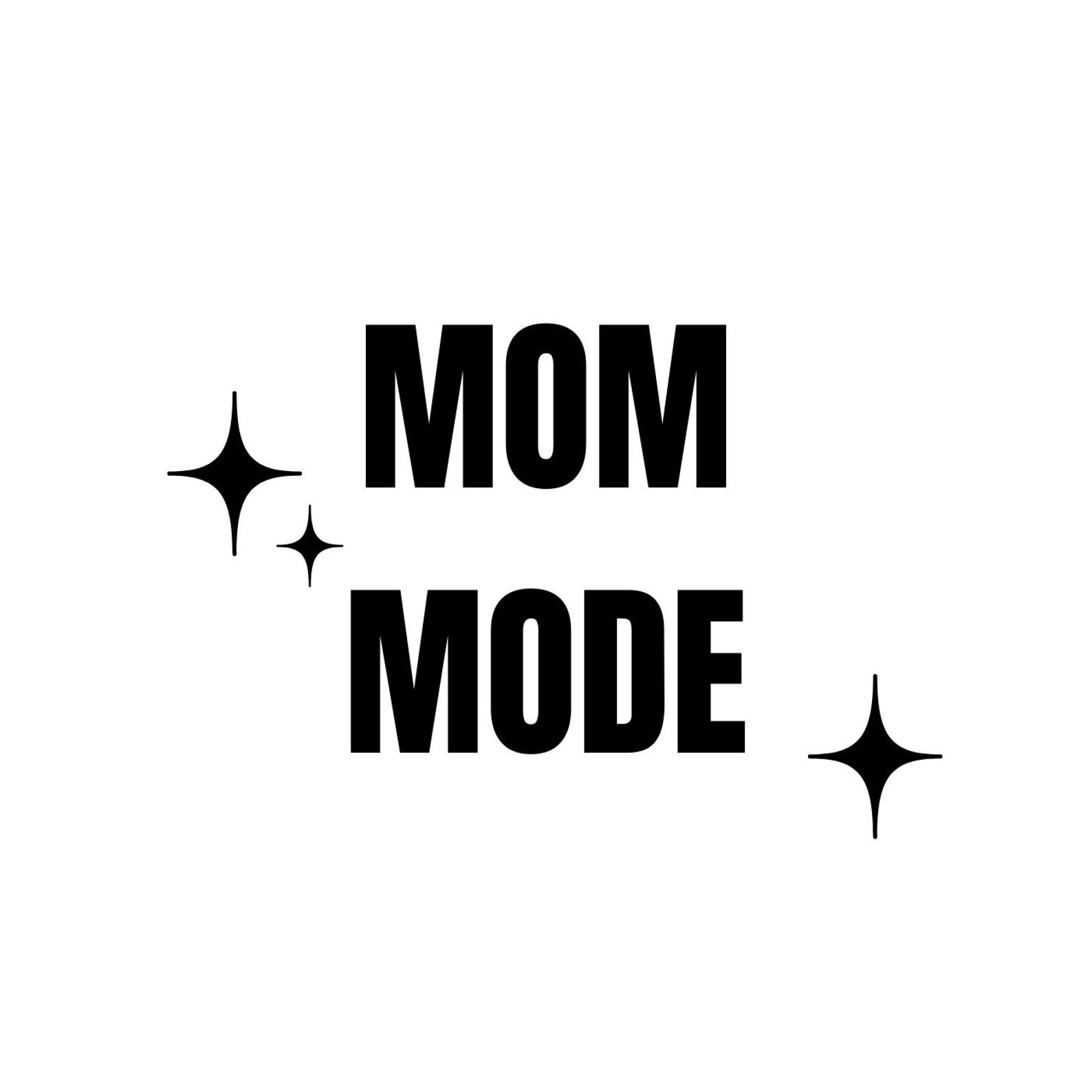Mom Mode SVG PNG: Cricut & Silhouette Files (digital Download) - Etsy