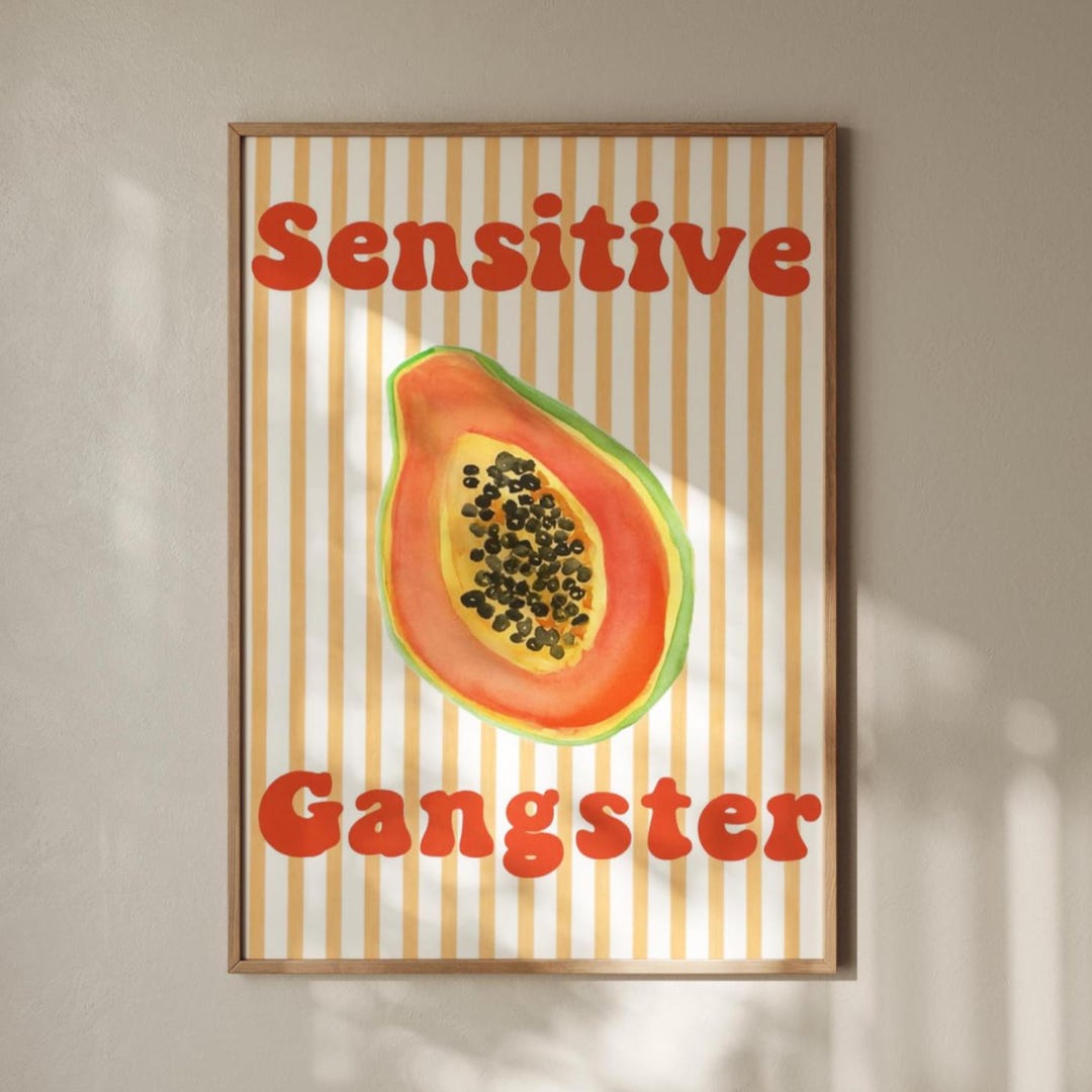 Sensitive Gangsta Print Amaya Papaya Quote Meme Wall Art God Forbid I'm ...