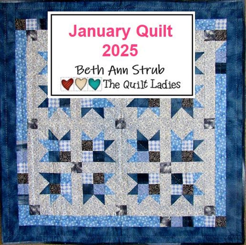January 2025 Quilt Pattern of the Month From the Quilt Ladies PDF ...