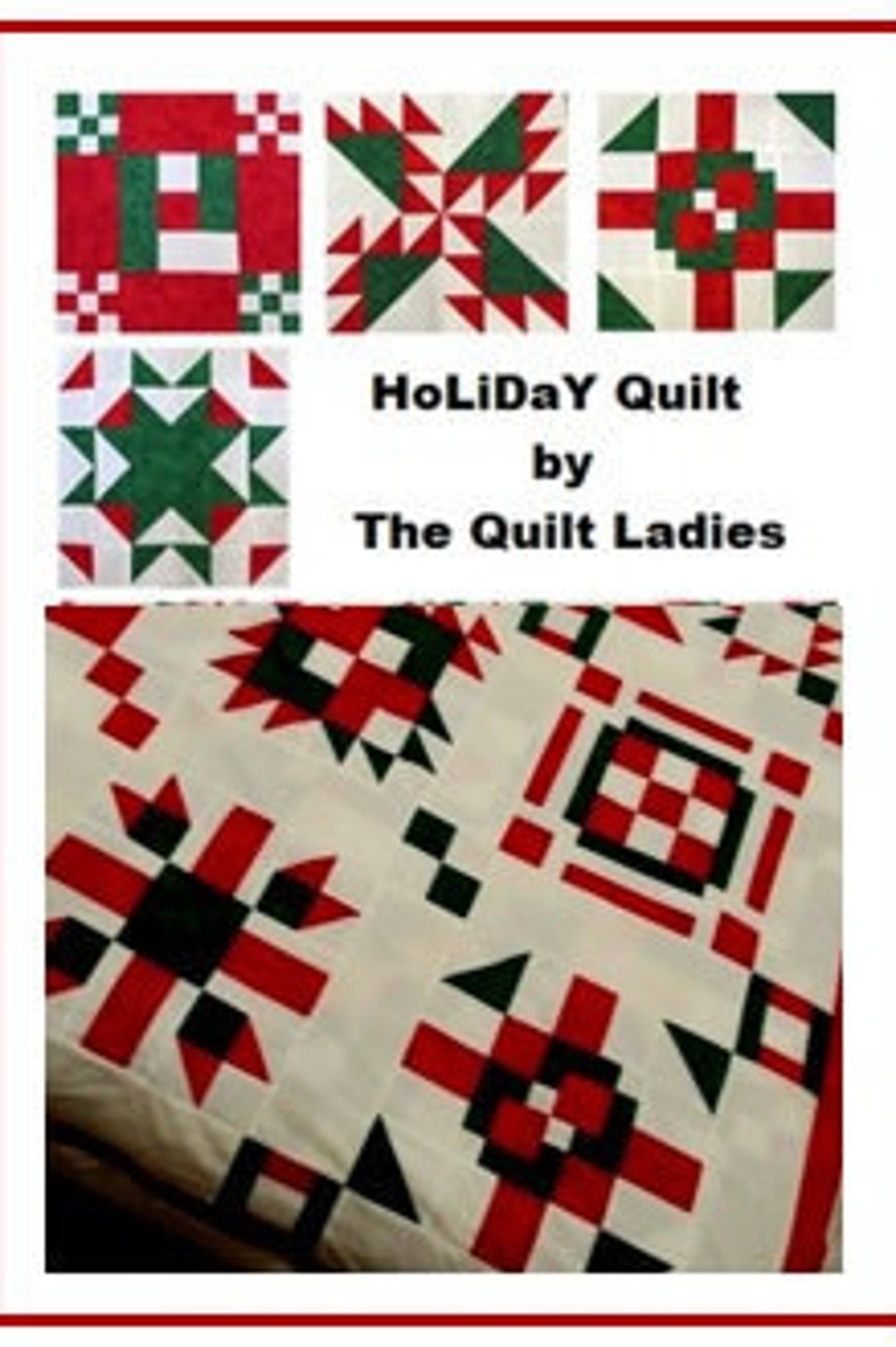 A Holiday Quilt Pattern Book Complete Cutting and Sewing Instructions ...