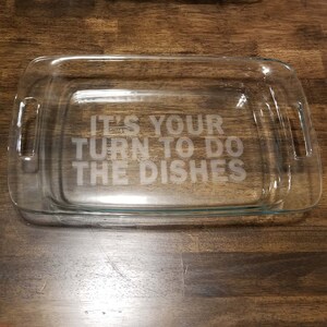 It's Your Turn to Do the Dishes Casserole Dish - Etsy