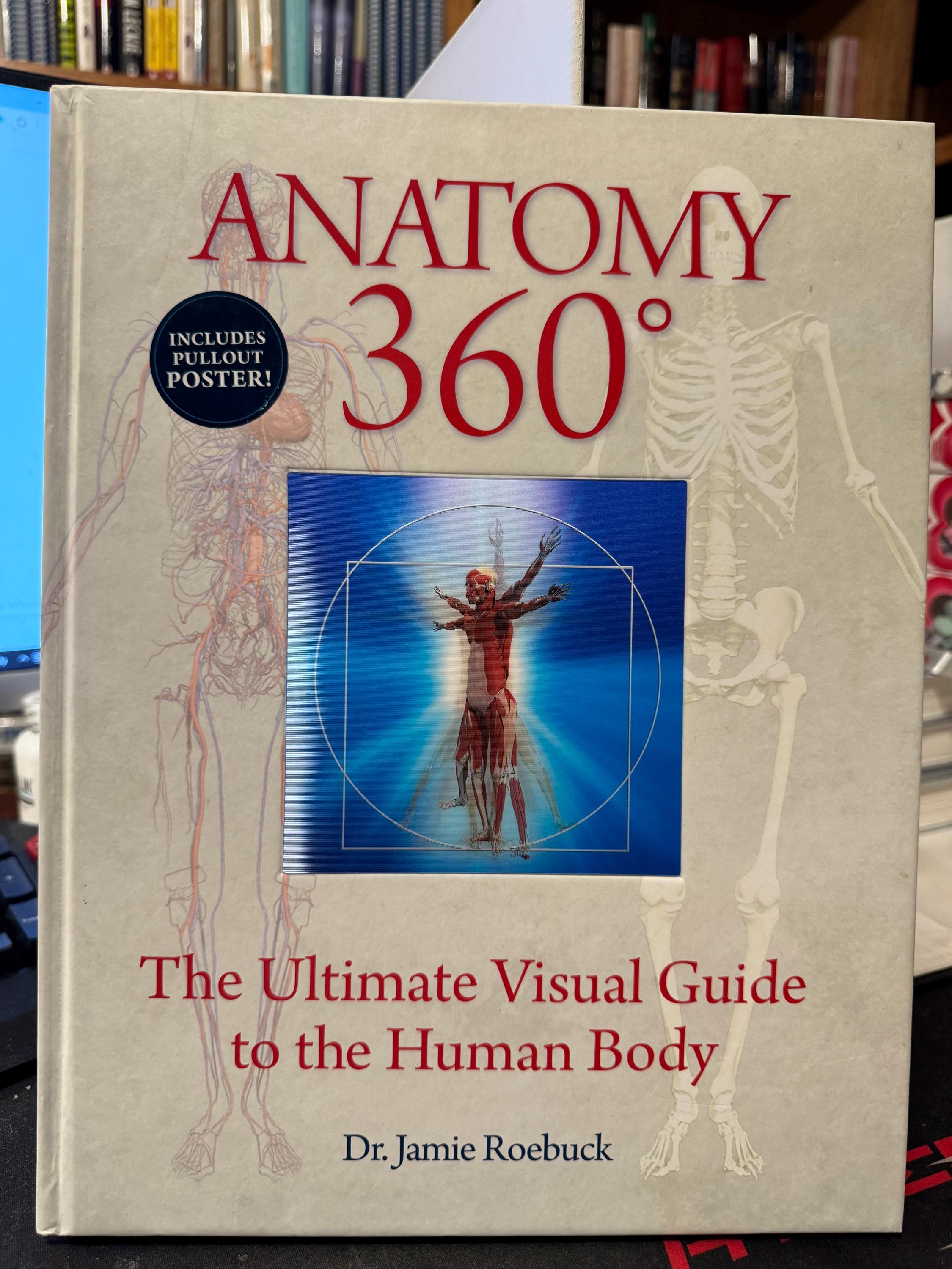 Anatomy 360 the Ultimate Visual Guide to the Human Body Dr. Jamie ...