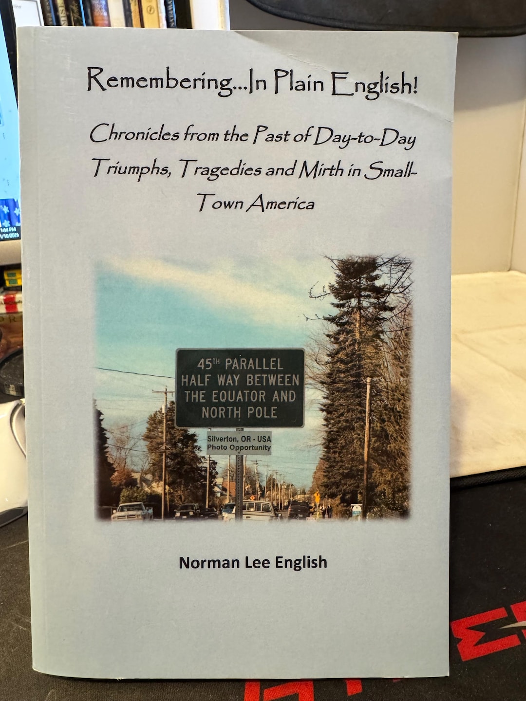 Remembering...in Plain English! - Norman Lee English - Chronicle of ...