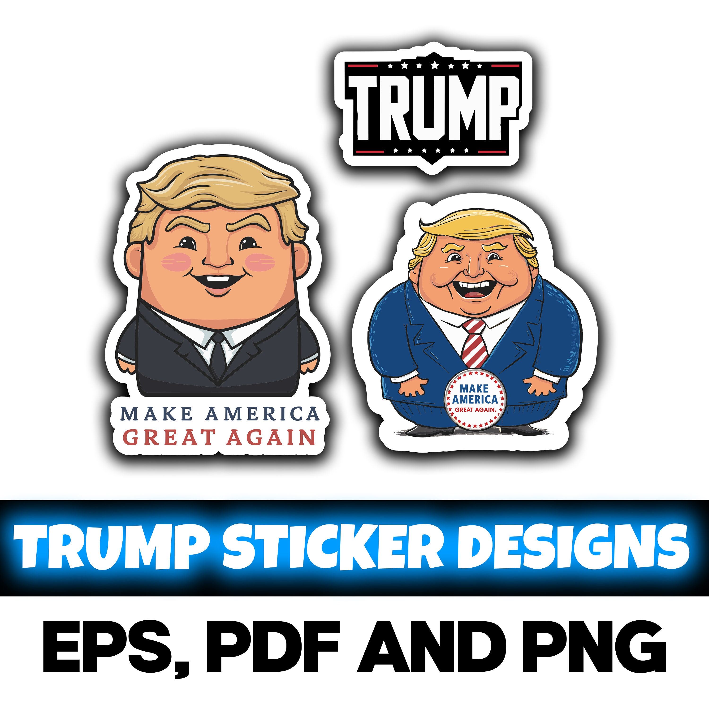 7 Cute Trump 2024 EPS Bundle, Trump Cute and Funny Designs, Vote for Me ...