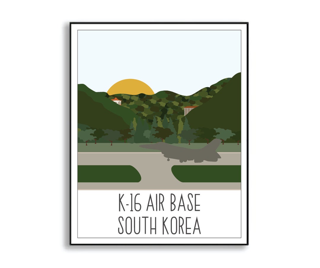 K-16 Air Base Print, K-16 AFB South Korea Poster, K16 Air Force Base ...