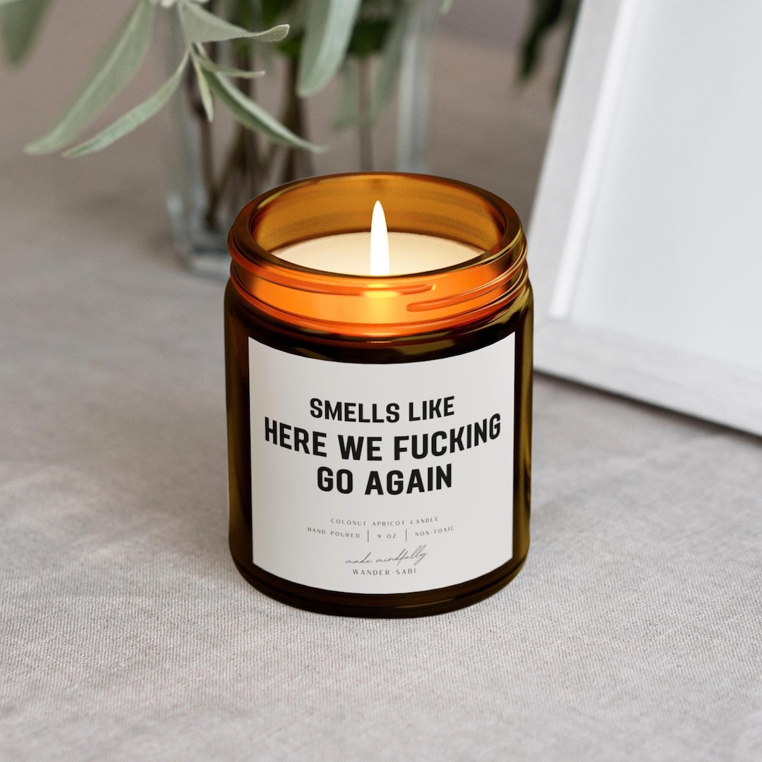 Here We Fcking Go Again Candle, Funny Candles, Gift for Her, Best ...
