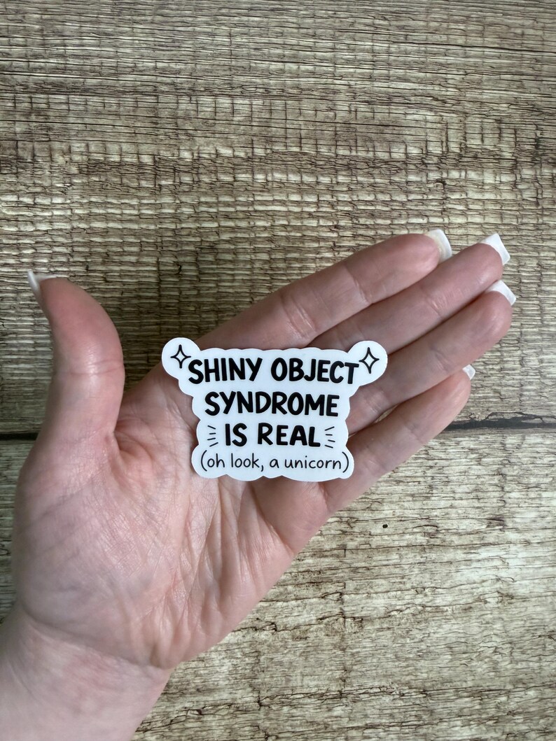 Funny ADHD Waterproof Sticker "shiny Object Syndrome is Real" Vinyl ...