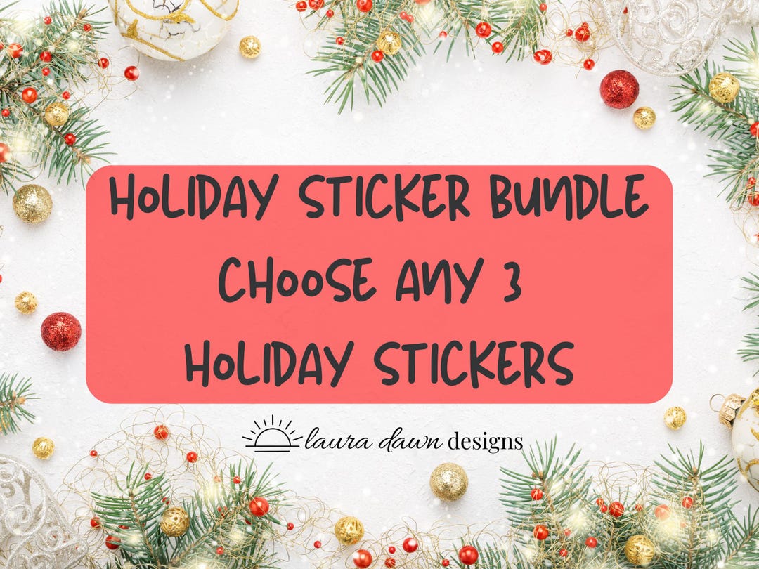 Choose Any 3 Holiday Stickers | Custom Sticker Pack | Sticker Bundle ...
