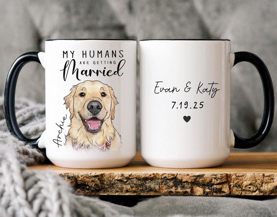 My Humans Are Getting Married Mug, Custom Pet Engagement Mug ...
