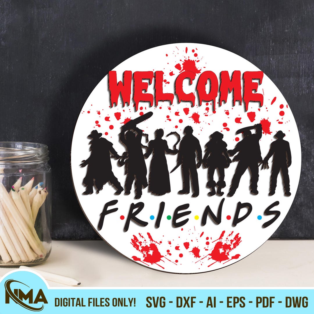 Welcome Horror Friends Door Sign Svg, Halloween Door Sign Svg, Horror ...