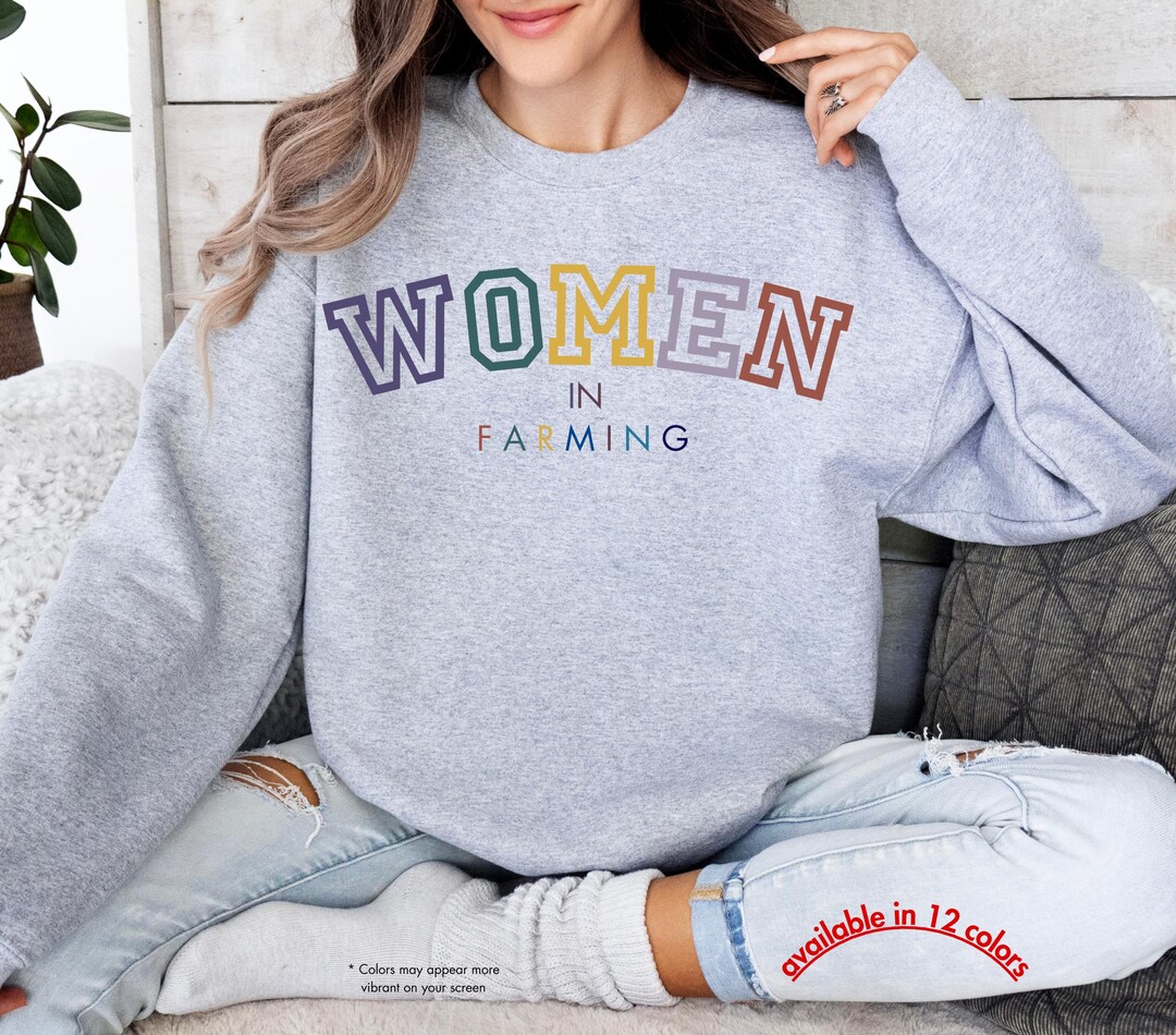 Women in Farming Sweatshirt,student Gift,women Agricultural Apparel ...