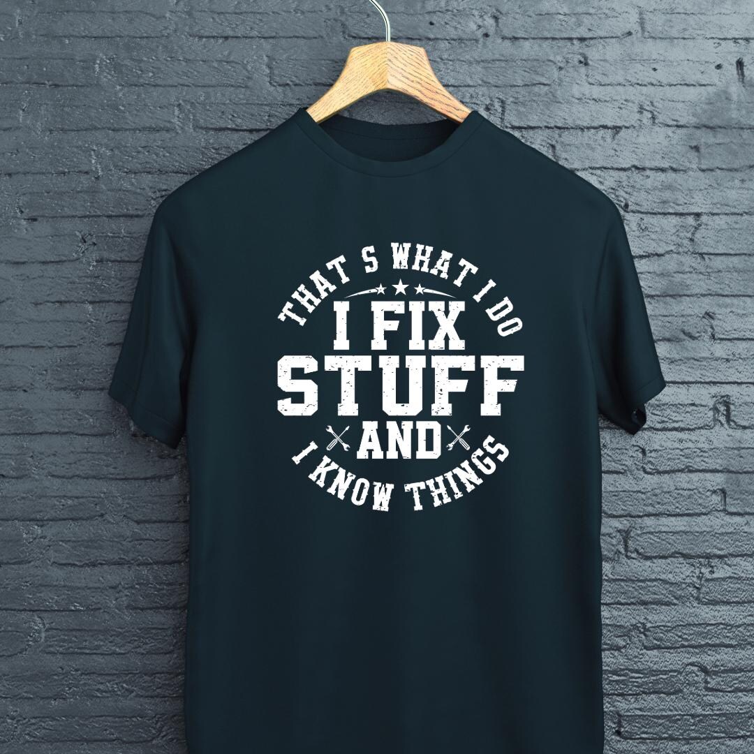 Funny 'I Fix Stuff' Men's T-shirt, Dad Gift - Etsy
