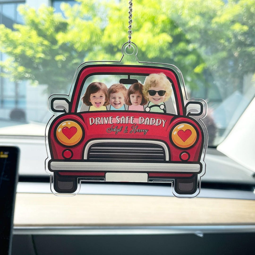 Custom Car Photo Hanger, Drive Safe Daddy, Personalized Car Decor - Etsy