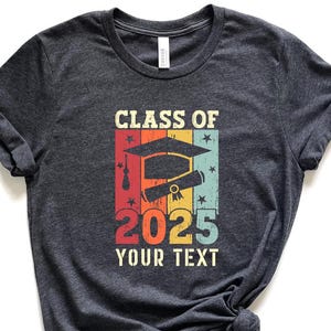 Custom Class of 2025 Graduate Shirt, Class of 2025, Graduation 2025 ...