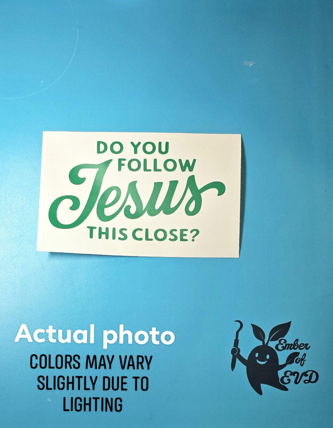 Do You Follow Jesus This Closely Vinyl Decal - Christian Car Sticker - Etsy