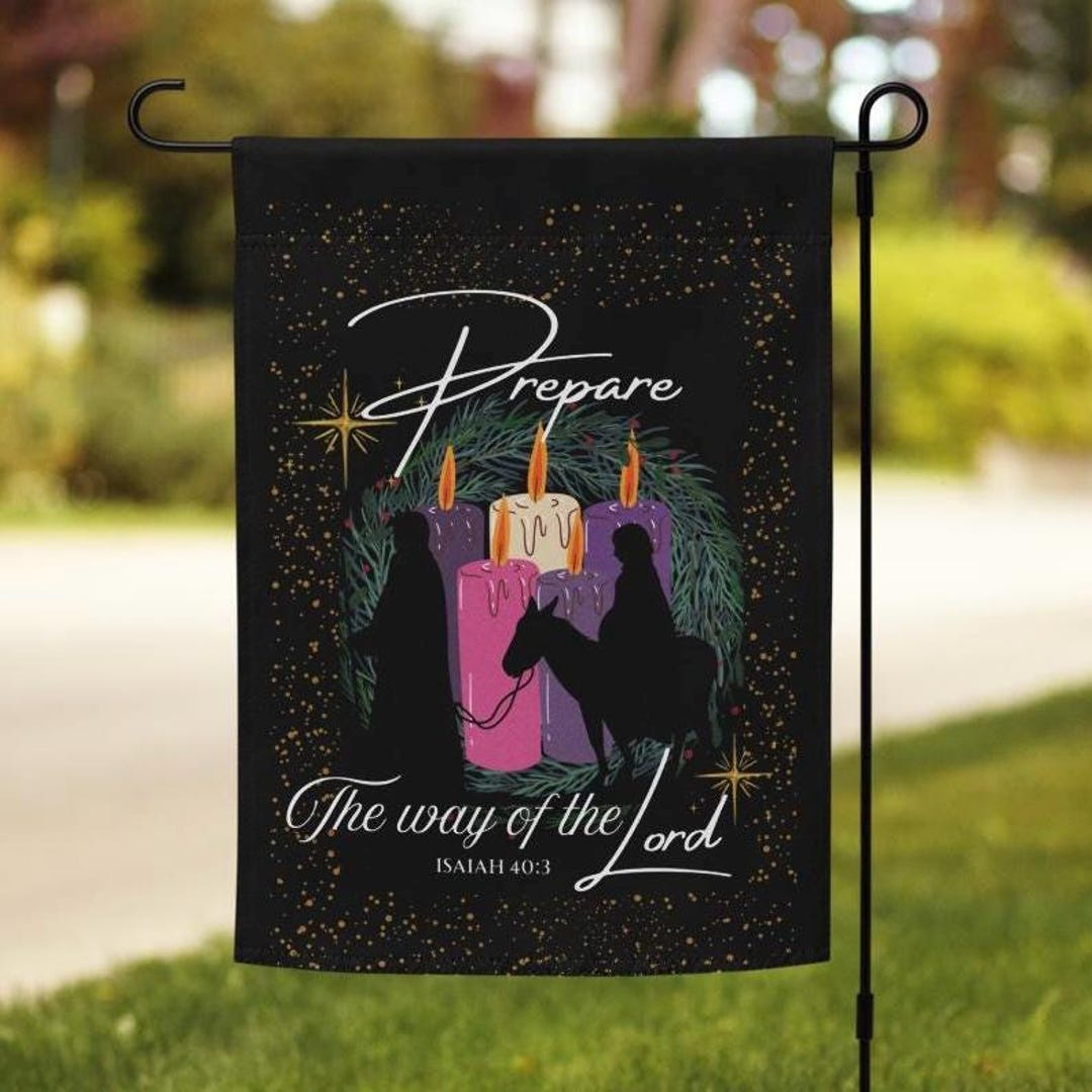 Advent Garden Flag/ Prepare the Way/ Advent Catholic Decor/double Sided ...