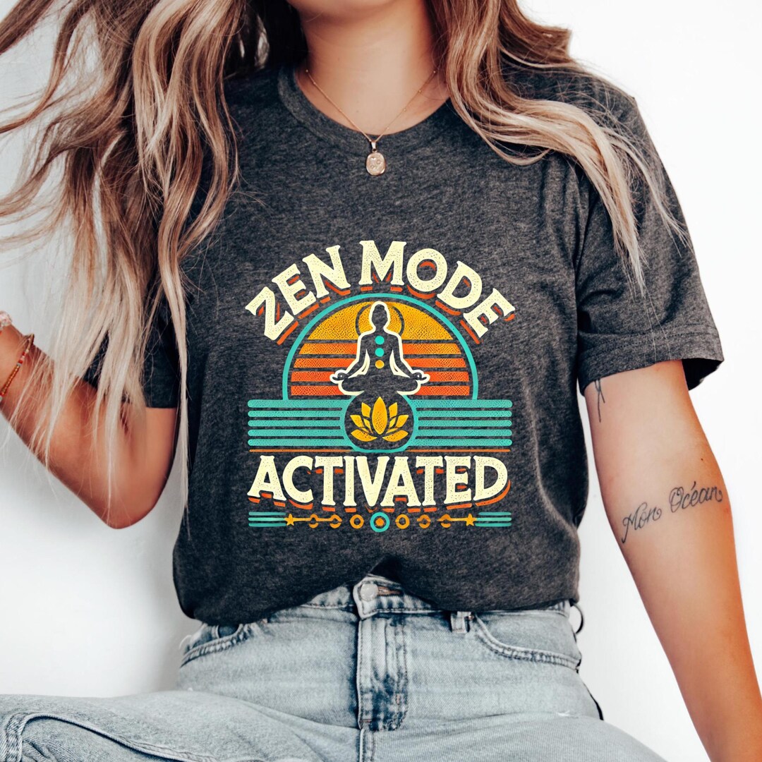 Zen Mode Activated Shirt Meditation Yoga Lover Tee Retro Spiritual ...