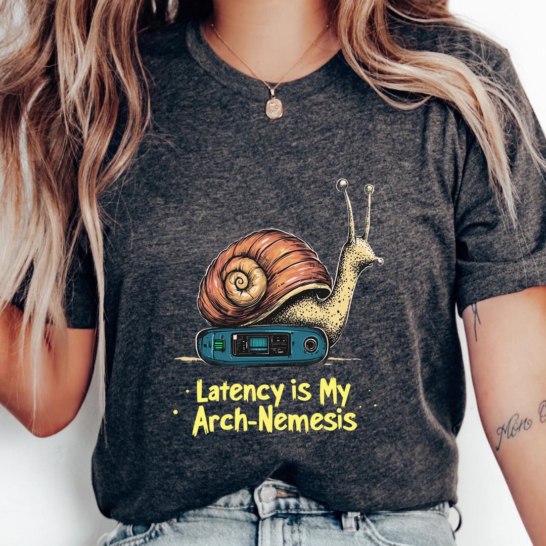 Latency is My Arch Nemesis T Shirt Funny Internet Humor Graphic Tee for ...