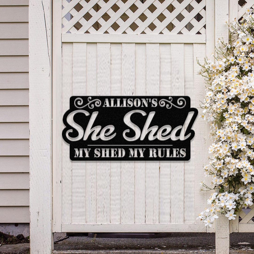 Custom Name My Shed My Rules Sign, Custom She Shed Gift Idea, She Shed ...