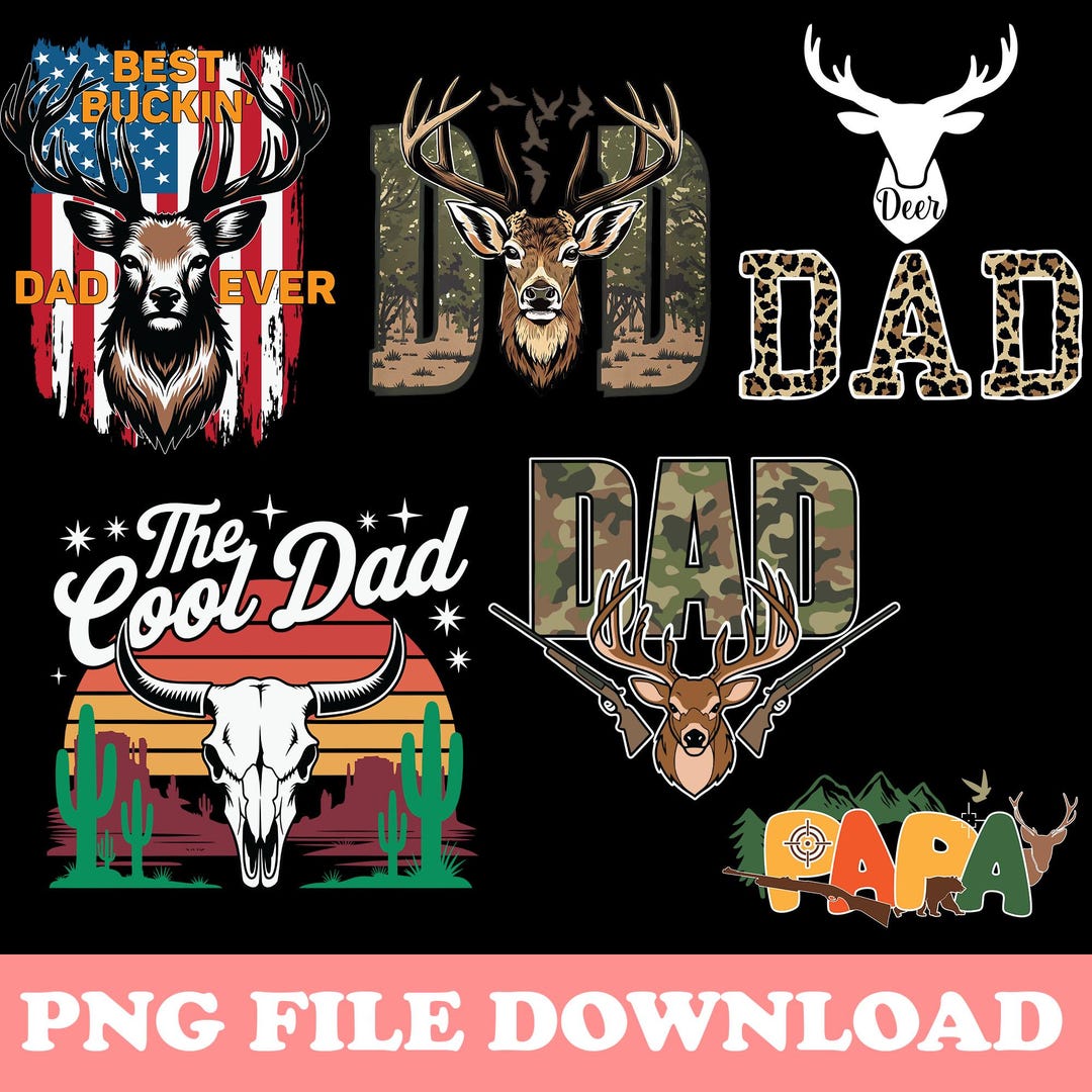 Father's Day Png Bundle, Deer Dad Png, Hunting Dad Png, Papa Png, the ...